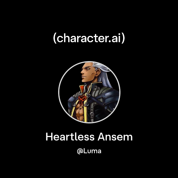 Chat with Heartless Ansem | character.ai | AI Chat, Reimagined–Your ...