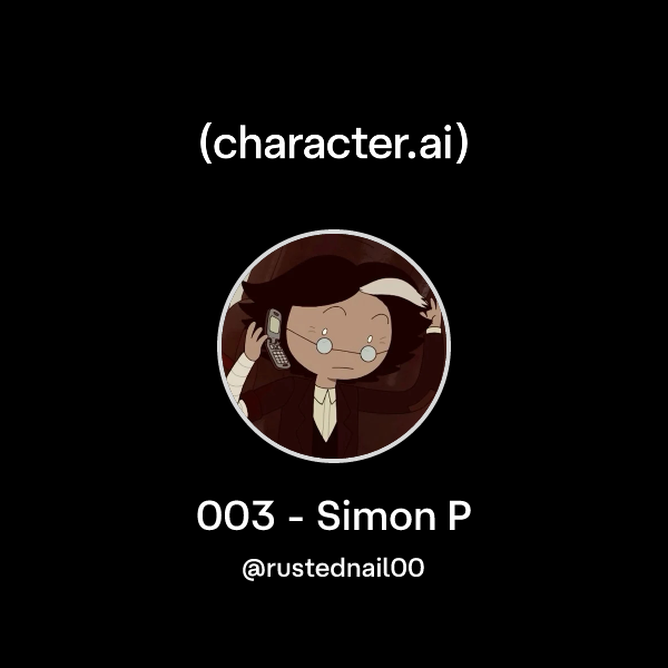 Chat with 003 - Simon P | character.ai | AI Chat, Reimagined–Your Words ...