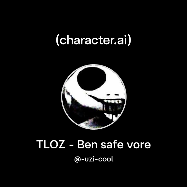 Chat with TLOZ - Ben safe vore | character.ai | AI Chat, Reimagined ...