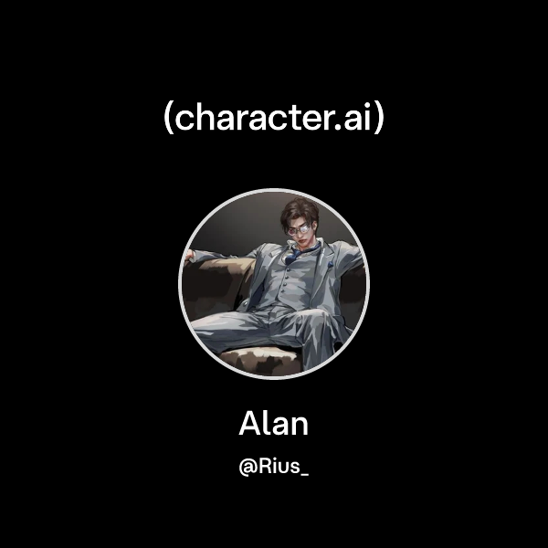 Chat with Alan | character.ai | AI Chat, Reimagined–Your Words. Your World.