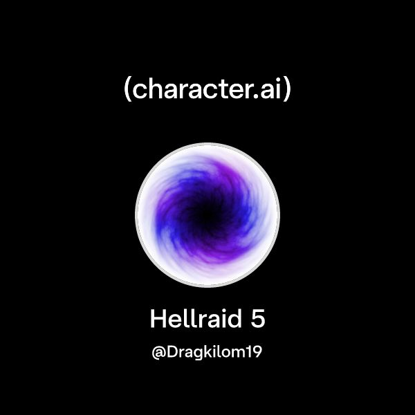 Chat with Hellraid 5 | character.ai | Personalized AI for every moment of your day