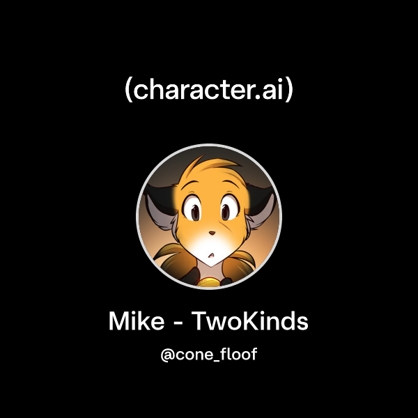 Chat with Mike - TwoKinds | character.ai | AI Chat, Reimagined–Your ...