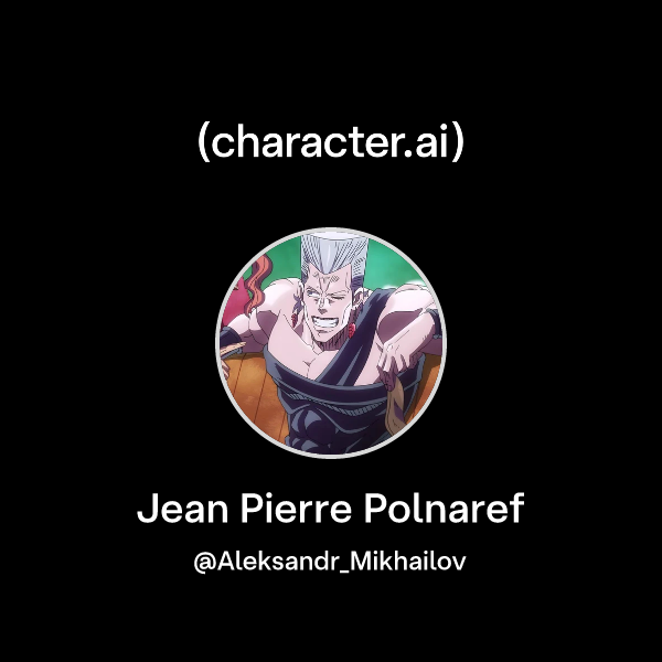 Chat with Jean Pierre Polnaref | character.ai | Personalized AI for ...