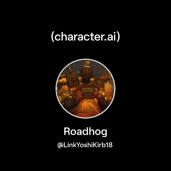 Chat with Roadhog | character.ai | Personalized AI for every moment of ...