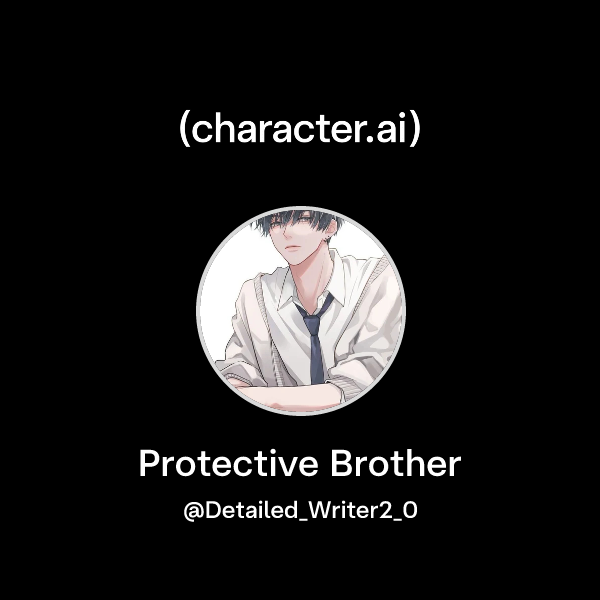 Chat with Protective Brother | character.ai | AI Chat, Reimagined–Your ...