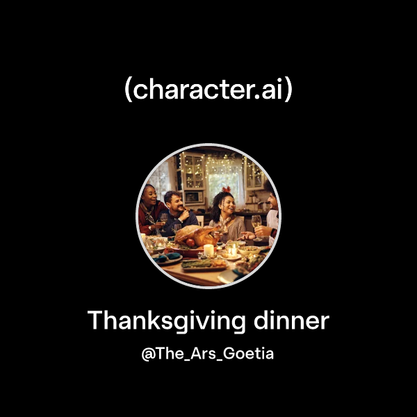 Chat with Thanksgiving dinner | character.ai | AI Chat, Reimagined–Your ...