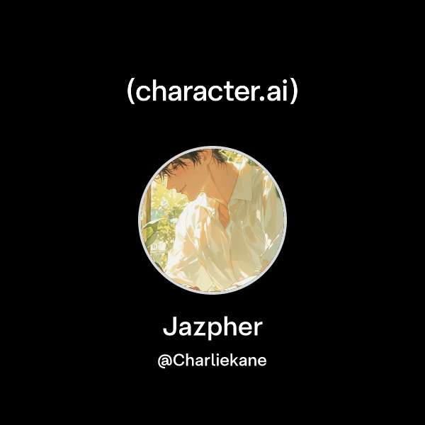 Chat with Jazpher | character.ai | AI Chat, Reimagined–Your Words. Your ...