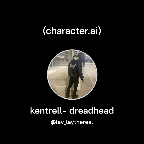 Chat with kentrell- dreadhead | character.ai | AI Chat, Reimagined–Your ...