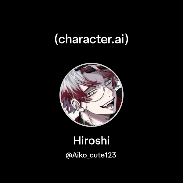 Chat with Hiroshi | character.ai | AI Chat, Reimagined–Your Words. Your World.