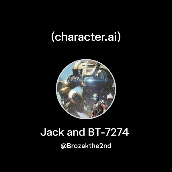 Chat with Jack and BT-7274 | character.ai | AI Chat, Reimagined–Your ...