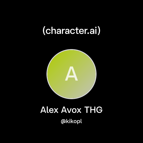 Chat with Alex Avox THG | character.ai | AI Chat, Reimagined–Your Words ...