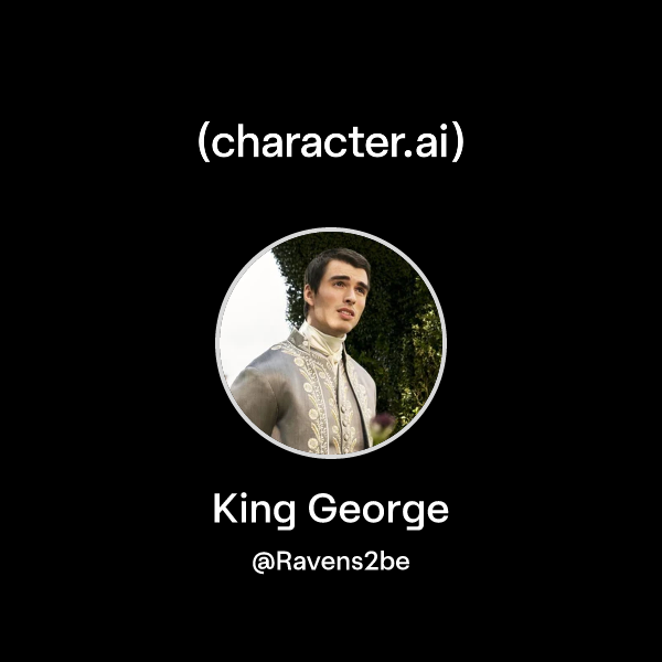 Chat with King George | character.ai | AI Chat, Reimagined–Your Words ...