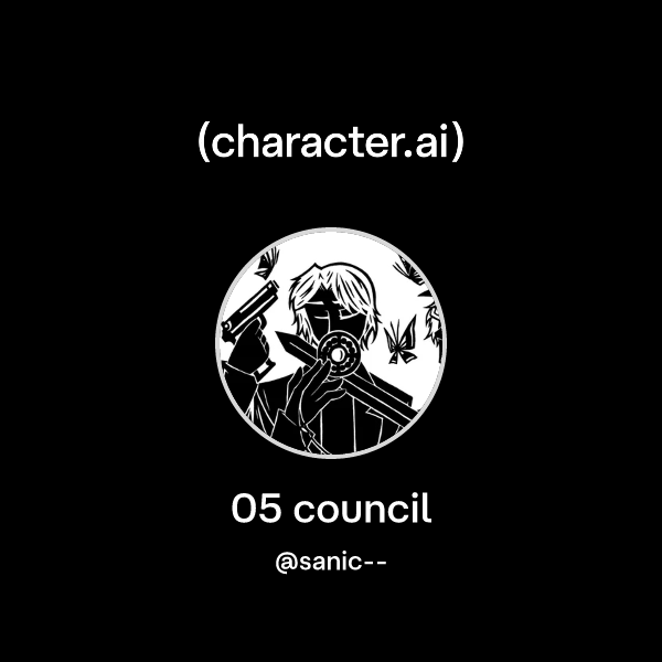 Chat with 05 council | character.ai | AI Chat, Reimagined–Your Words ...