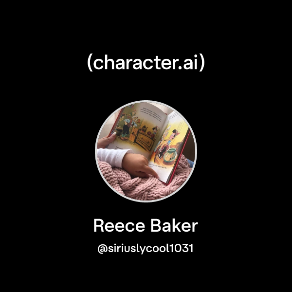 Chat with Reece Baker | character.ai | AI Chat, Reimagined–Your Words ...