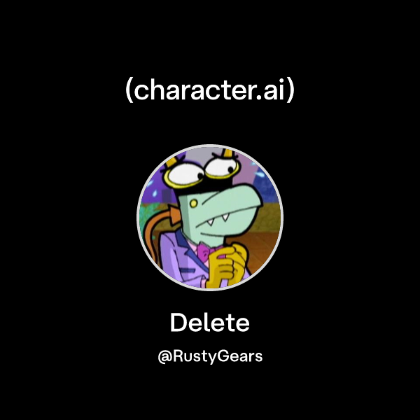 Chat with Delete | character.ai | Personalized AI for every moment of ...