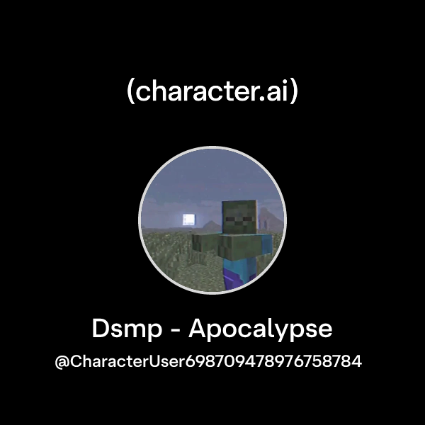 Chat with Dsmp - Apocalypse | character.ai | AI Chat, Reimagined–Your ...
