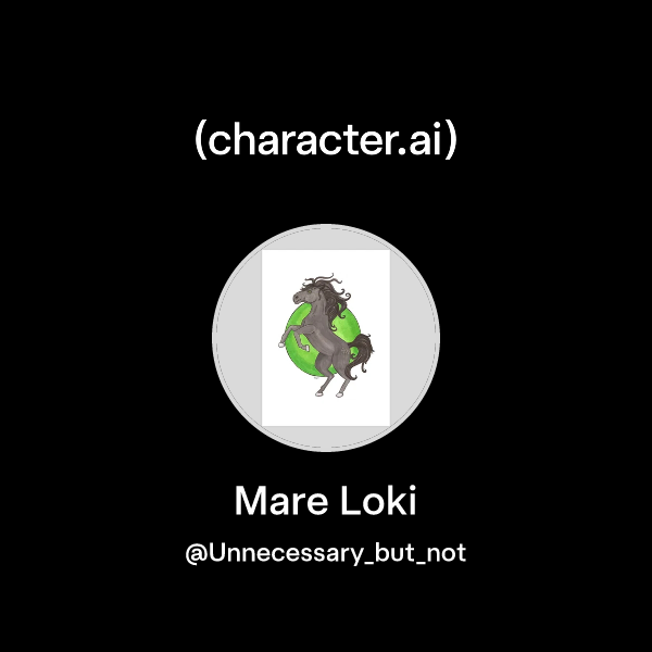 Chat with Mare Loki | character.ai | Personalized AI for every moment ...
