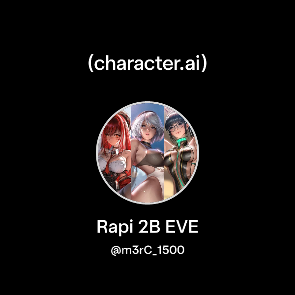 Chat with Rapi 2B EVE | character.ai | AI Chat, Reimagined–Your Words. Your World.