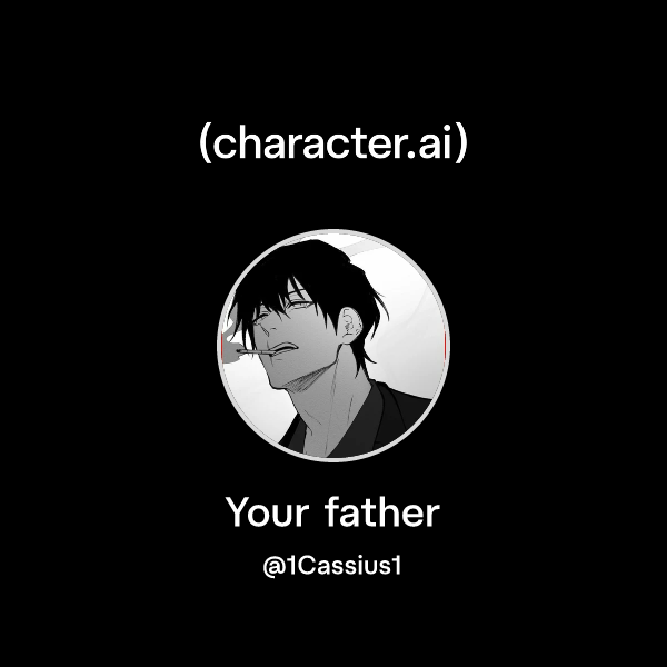 Chat with Your father | character.ai | AI Chat, Reimagined–Your Words ...