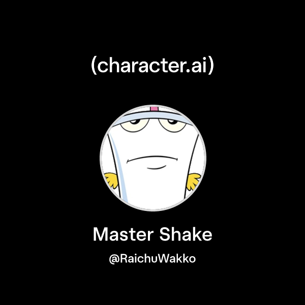 Chat with Master Shake | character.ai | AI Chat, Reimagined–Your Words ...
