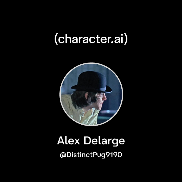Chat with Alex Delarge | character.ai | Personalized AI for every ...