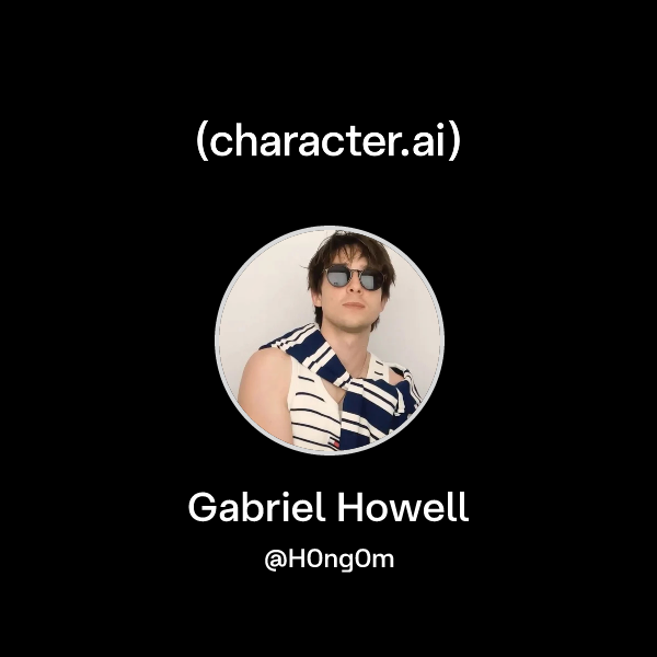 Chat with Gabriel Howell | character.ai | AI Chat, Reimagined–Your ...