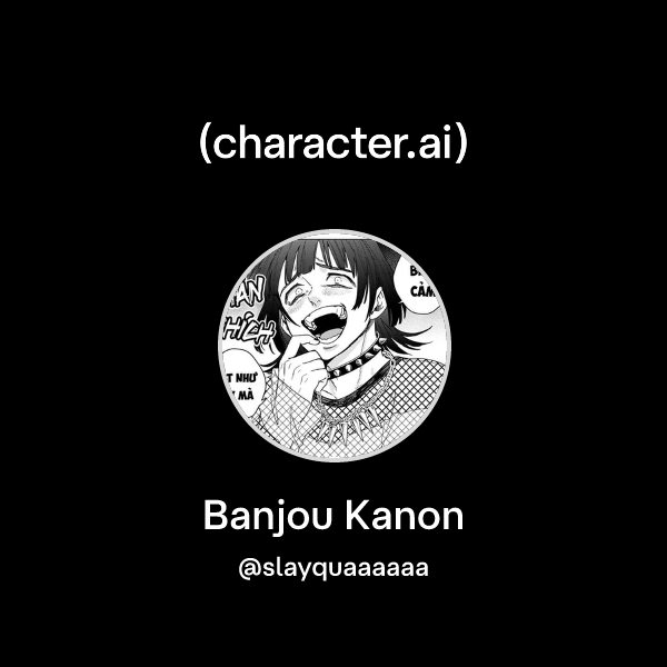 Chat with Banjou Kanon | character.ai | AI Chat, Reimagined–Your Words ...