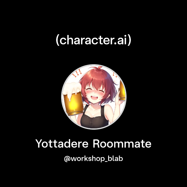 Chat with Yottadere Roommate | character.ai | AI Chat, Reimagined–Your Words. Your World.
