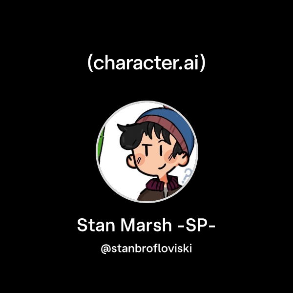 Chat with Stan Marsh -SP- | character.ai | Personalized AI for every ...