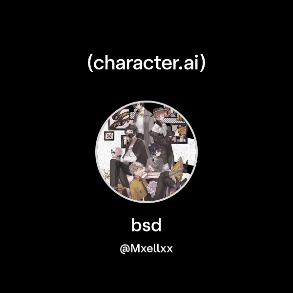 Chat with bsd | character.ai | AI Chat, Reimagined–Your Words. Your World.