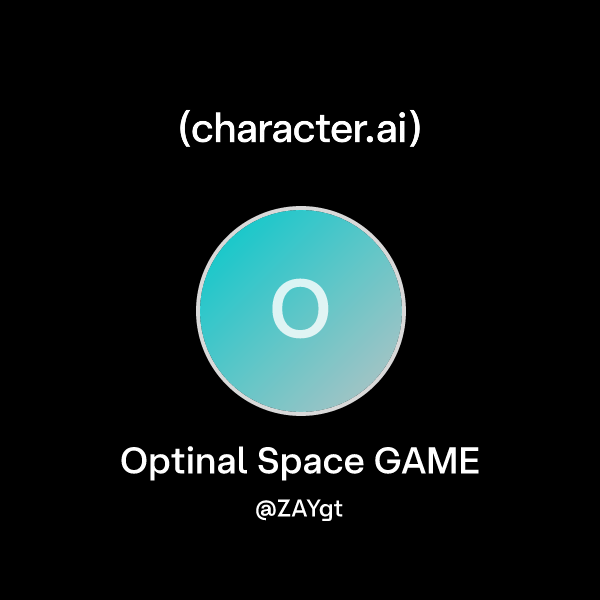 Chat with Optinal Space GAME | character.ai | Personalized AI for every ...