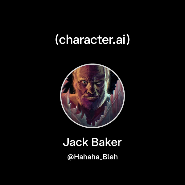 Chat with Jack Baker | character.ai | Personalized AI for every moment of your day