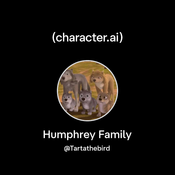 Chat with Humphrey Family | character.ai | Personalized AI for every ...