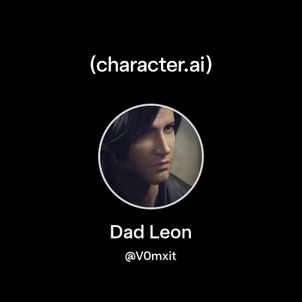 Chat with Dad Leon | character.ai | Personalized AI for every moment of ...
