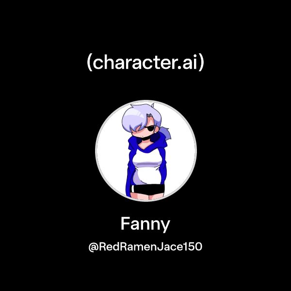 Chat with Fanny | character.ai | AI Chat, Reimagined–Your Words. Your ...