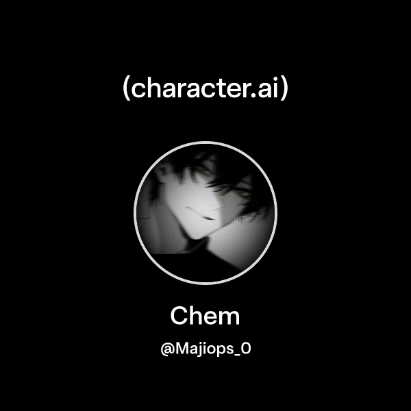 Chat with Chem | character.ai | AI Chat, Reimagined–Your Words. Your World.
