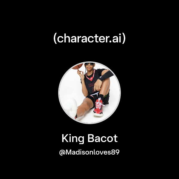 Chat with King Bacot | character.ai | AI Chat, Reimagined–Your Words ...