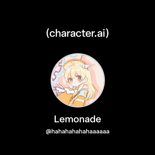Chat with Lemonade | character.ai | Personalized AI for every moment of ...