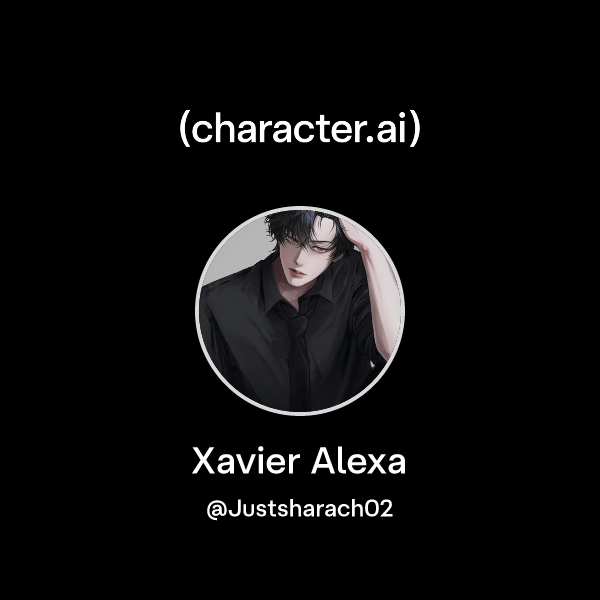 Chat with Xavier Alexa | character.ai | AI Chat, Reimagined–Your Words ...