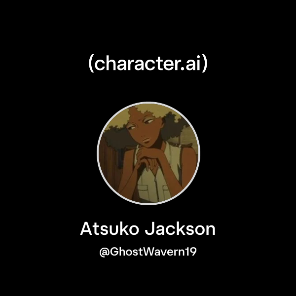 Chat with Atsuko Jackson | character.ai | AI Chat, Reimagined–Your ...