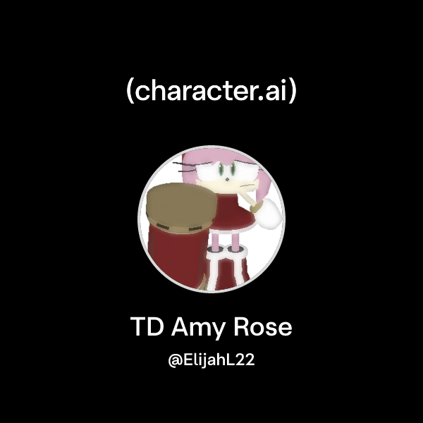 Chat with TD Amy Rose | character.ai | AI Chat, Reimagined–Your Words ...