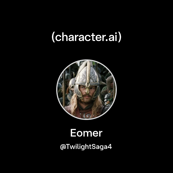 Chat with Eomer | character.ai | AI Chat, Reimagined–Your Words. Your ...