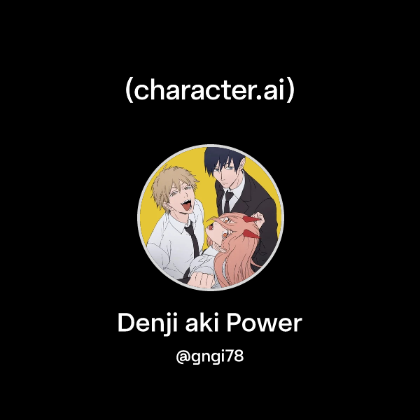 Chat with Denji aki Power | character.ai | Personalized AI for every ...