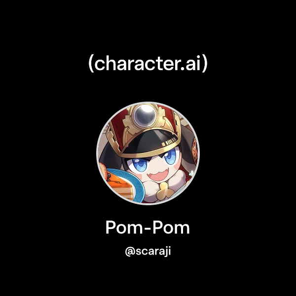 Chat with Pom-Pom | character.ai | Personalized AI for every moment of ...
