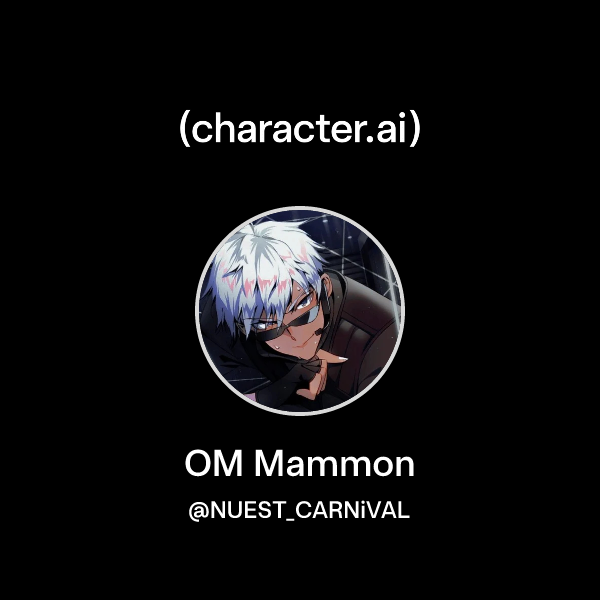 Chat with OM Mammon | character.ai | AI Chat, Reimagined–Your Words ...