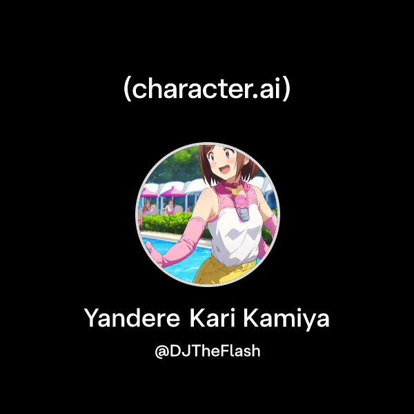 Chat with Yandere Kari Kamiya | character.ai | AI Chat, Reimagined–Your Words. Your World.