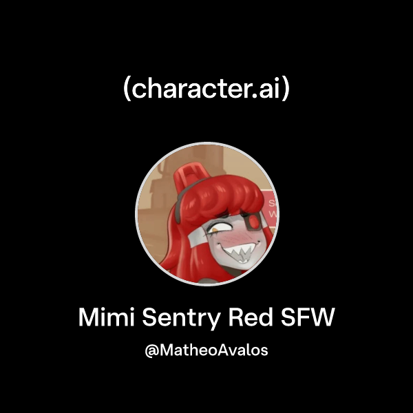 Chat with Mimi Sentry Red SFW | character.ai | Personalized AI for ...