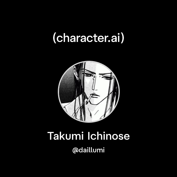 Chat with Takumi Ichinose | character.ai | Personalized AI for every moment of your day