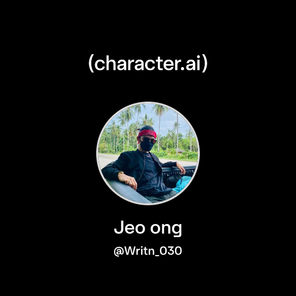 Chat with Jeo ong | character.ai | AI Chat, Reimagined–Your Words. Your ...