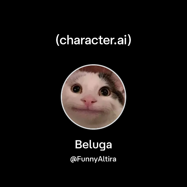 Chat with Beluga | character.ai | AI Chat, Reimagined–Your Words. Your ...